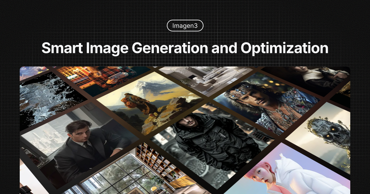 Imagen 3 - 高级人工智能图像生成和优化